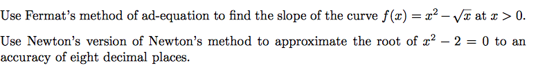 Solved Use Fermat's method of ad-equation to find the slope | Chegg.com