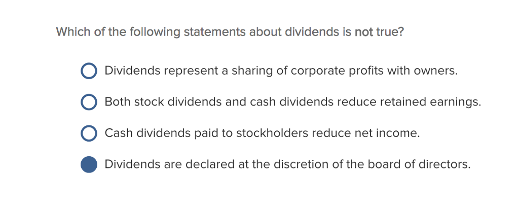 Solved Which of the following statements about dividends is | Chegg.com