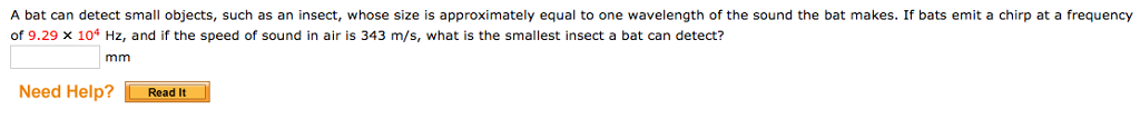 Solved A bat can detect small objects, such as an insect, | Chegg.com