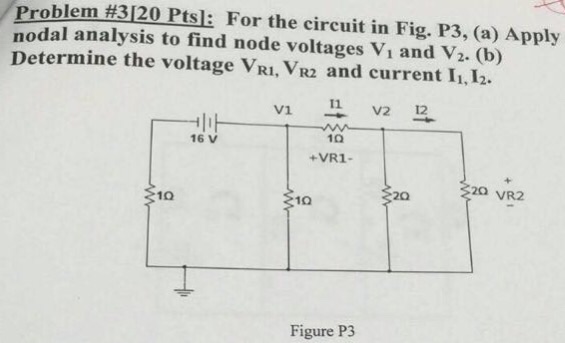 Solved For the circuit in Fig. P3, (a) Apply nodal analysis | Chegg.com