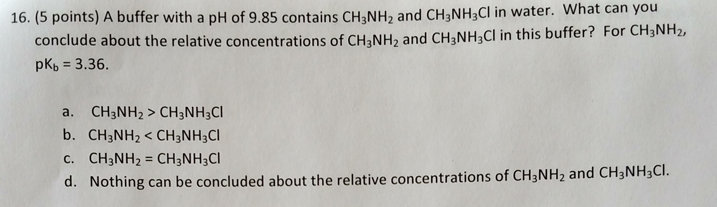 Solved A buffer with a pH of 9.85 contains CH3NH2 and | Chegg.com