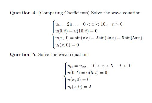 Solved Question 4. (Comparing Coefficients) Solve the wave | Chegg.com