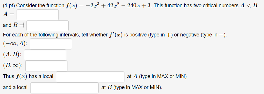 Solved (1 pt) Consider the function f(x) =-2x3 + 42x2-240x + | Chegg.com
