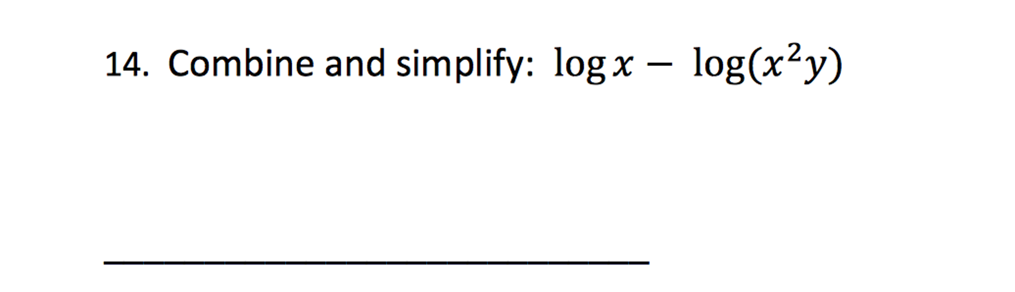 Solved Combine and simplify: log x - log(x^2 y) | Chegg.com