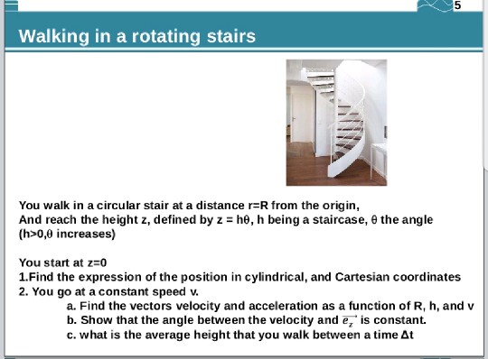 Solved 5 Walking in a rotating stairs You walk in a circular | Chegg.com