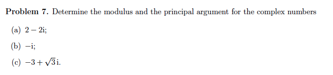 Solved Determine the modulus and the principal argument for | Chegg.com