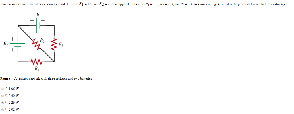 Solved Three resistors and two batteries form a circuit. The | Chegg.com