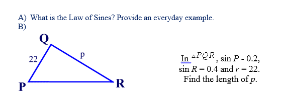 Solved What is the Law of Sines? Provide an everyday | Chegg.com