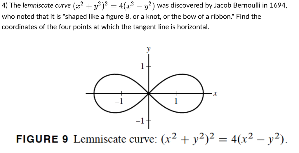 Solved 4) The lemniscate curve (x2 + y2) who noted that it | Chegg.com
