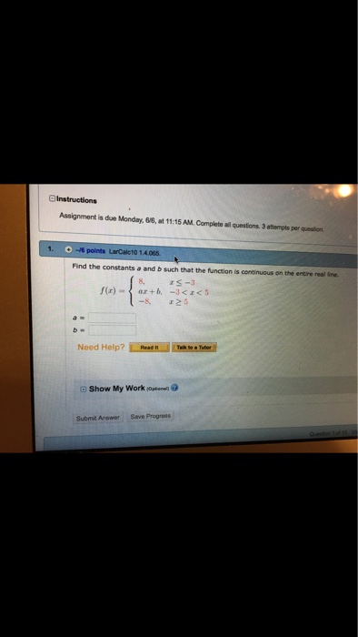 Solved Find the constants a and b such that the function is | Chegg.com