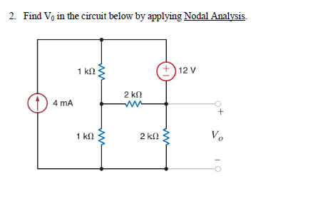 Solved Find the V0 in the circuit below by applying Nodal | Chegg.com