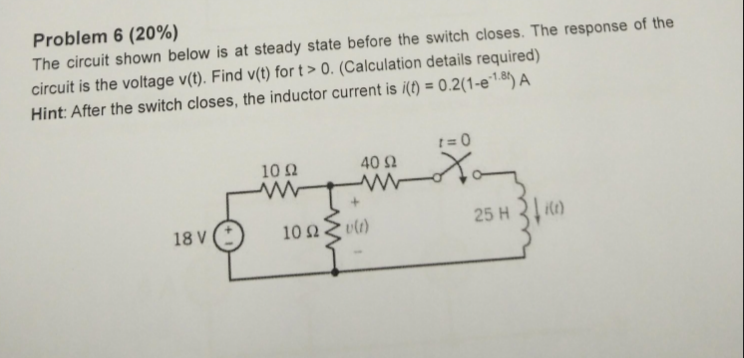 Solved Problem 6 20 The Circuit Shown Below Is At Steady