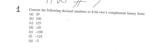 Solved Convert the following decimal numbers to 8-bit two's | Chegg.com