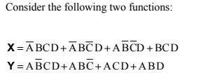 Solved Consider the following two functions X-ABCD+ABCD+ABCD | Chegg.com