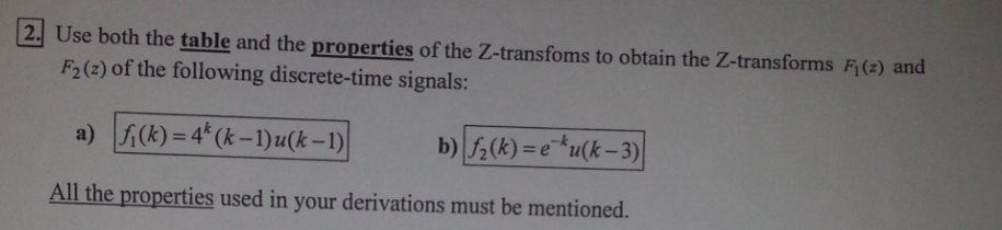 Solved Use both the table and the properties of the | Chegg.com