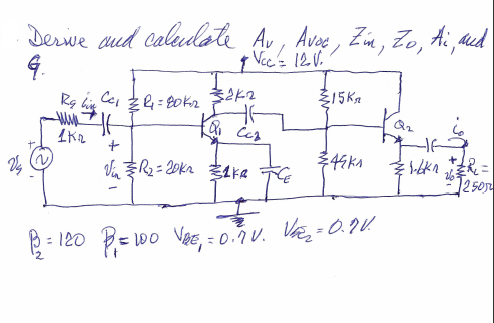 Derive and calculate Av, Avoc, Zin, Zo, Ai, and G. | Chegg.com