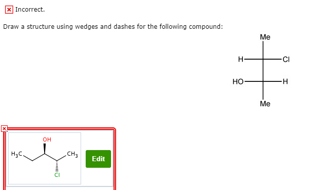 Solved Incorrect. Draw a structure using wedges and dashes | Chegg.com