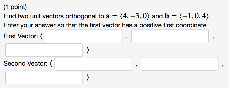 Solved Find two unit vectors orthogonal to a = and | Chegg.com