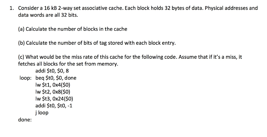 Solved Consider a 16 kB 2-way set associative cache. Each | Chegg.com