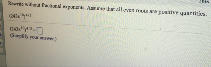 Solved Rewrite without fractional exponents. Assume that all | Chegg.com