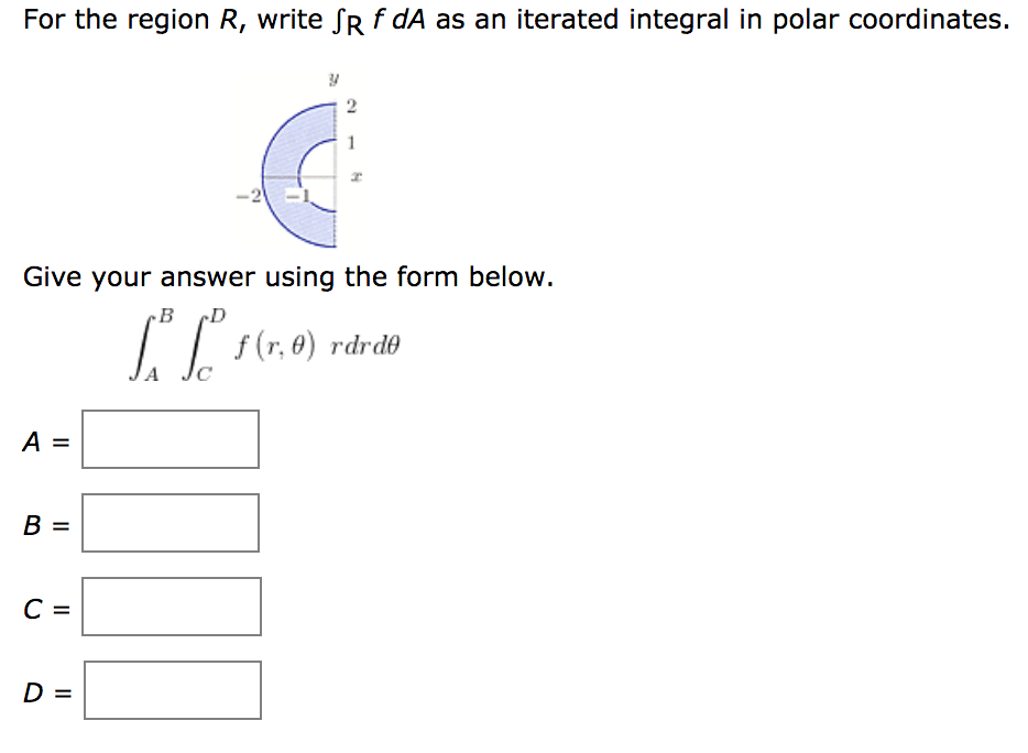 Solved For the region R, write R fdA as an iterated integral | Chegg.com