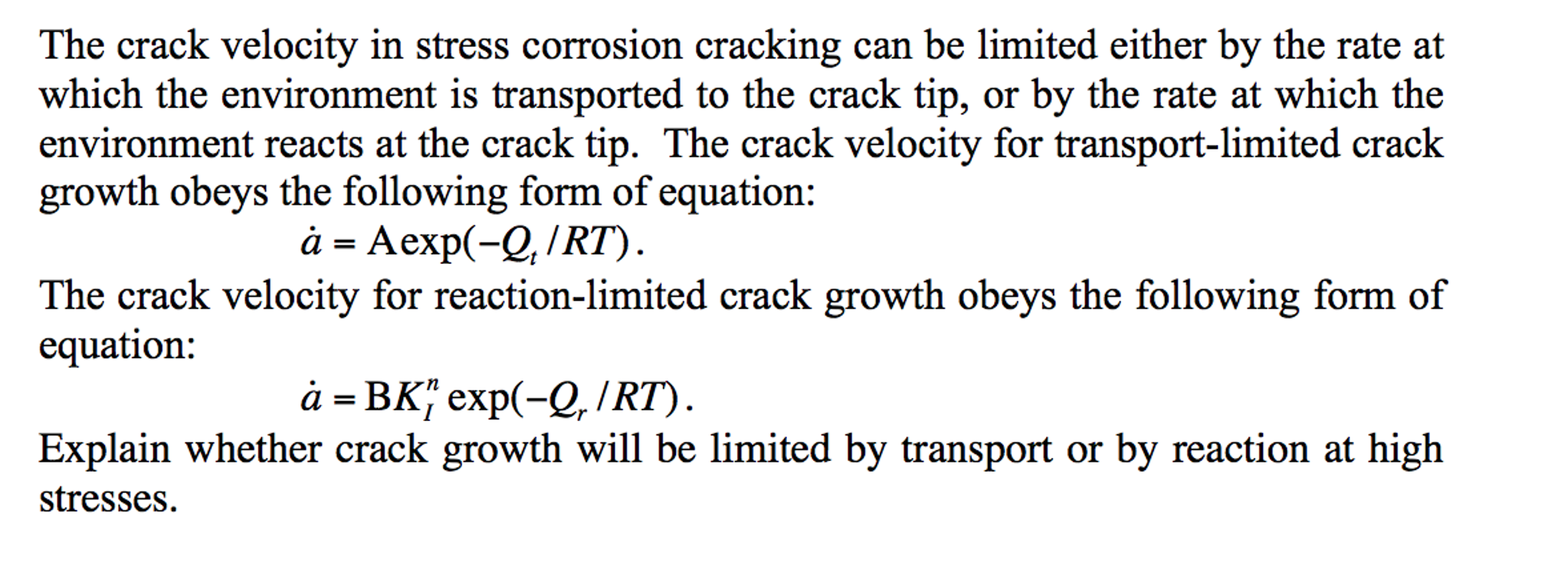 The crack velocity in stress corrosion cracking can | Chegg.com