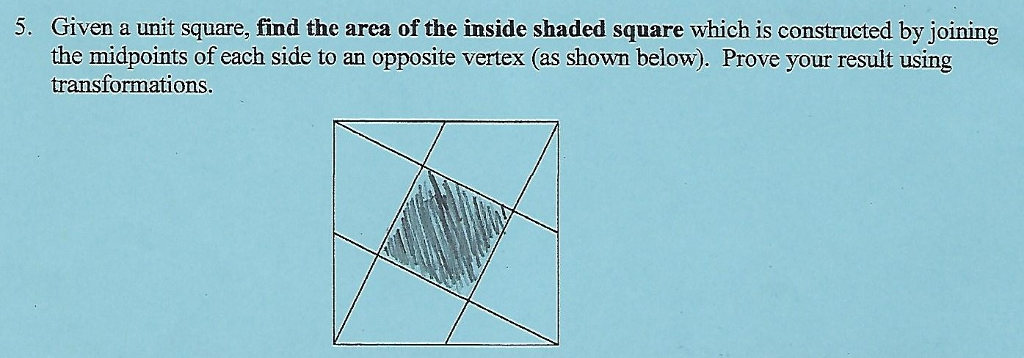 Solved 5. Given a unit square, find the area of the inside | Chegg.com