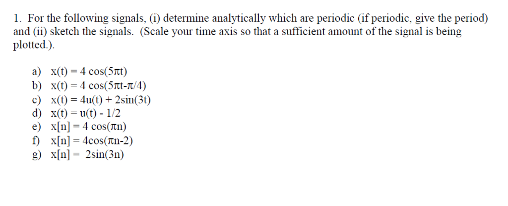 Solved For the following signals, (i) determine analytically | Chegg.com