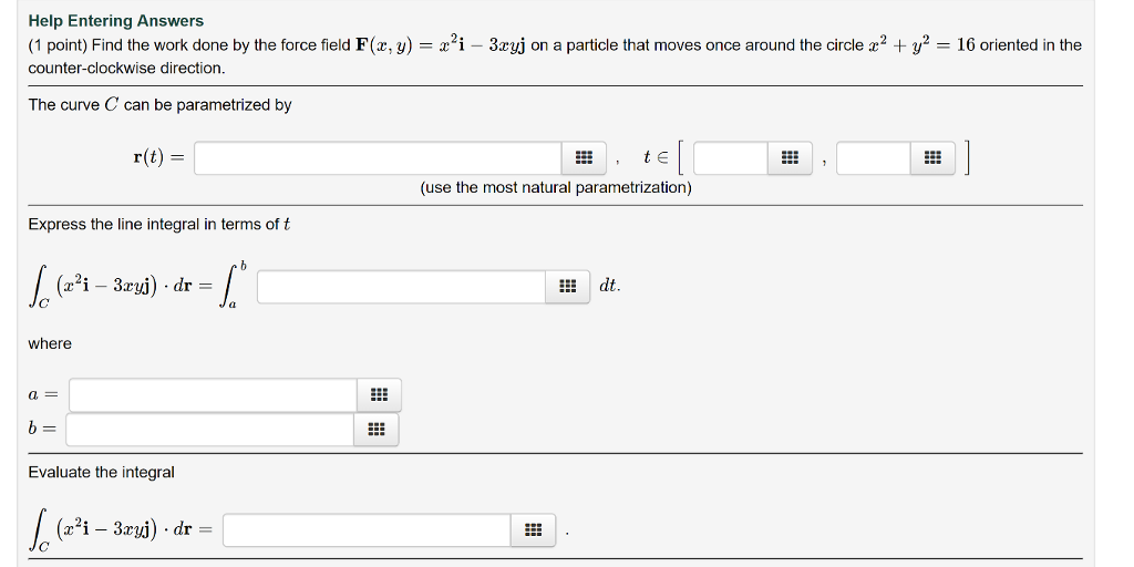 Solved Help Entering Answers (1 point) Find the work done by | Chegg.com