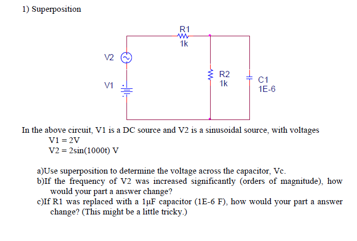 Solved Superposition In the above circuit, V1 is a DC | Chegg.com