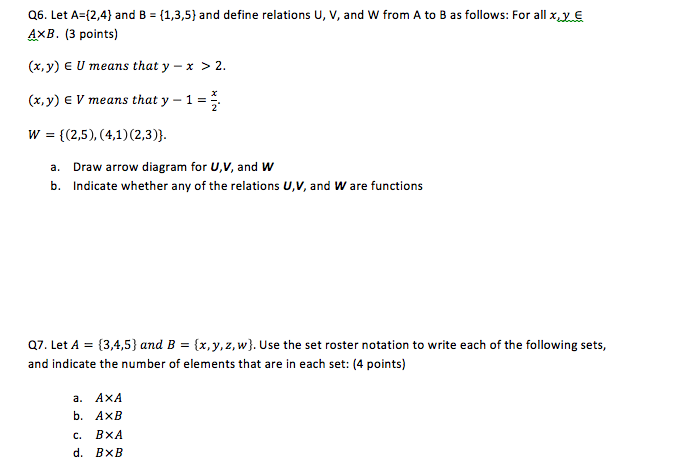 Solved Q6. Let A={2,4} and B = {13,5) and define relations | Chegg.com