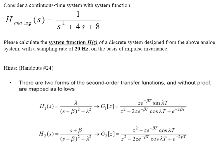 Solved Consider a continuous-time system with system | Chegg.com