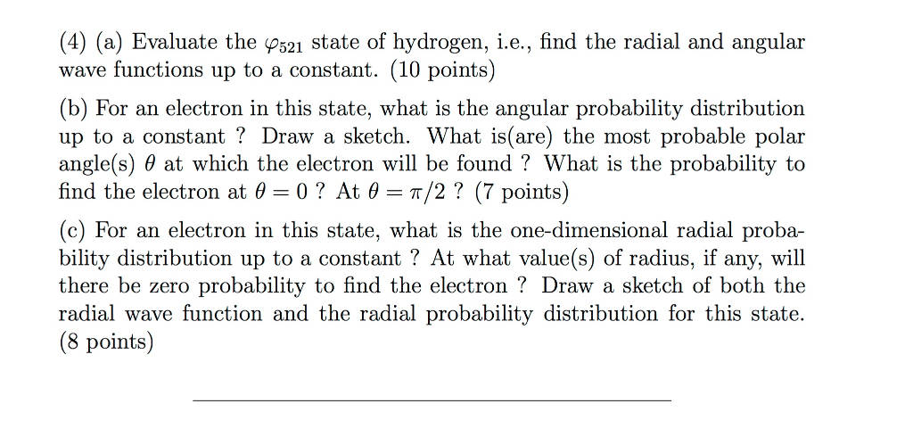 Solved (4) (a) Evaluate the p521 state of hydrogen, i.e., | Chegg.com