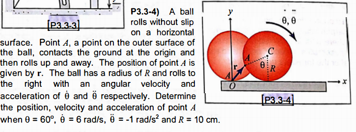 Solved P3.3-4 A ball rolls without slip on a horizontal | Chegg.com