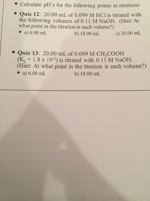 Solved Calculate pH's for the following points in titrations | Chegg.com