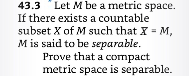Solved Let M be a metric space. If there exists a countable | Chegg.com