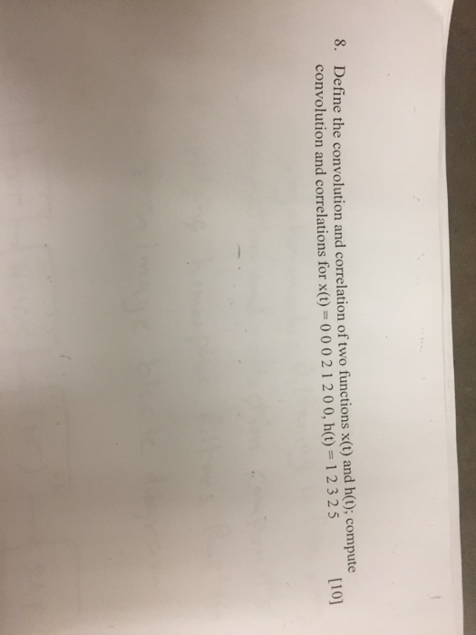 Solved Define the convolution and correlation of two | Chegg.com