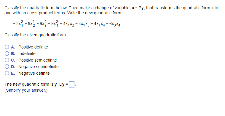 Solved Classify the quadratic form below. Then make a change | Chegg.com