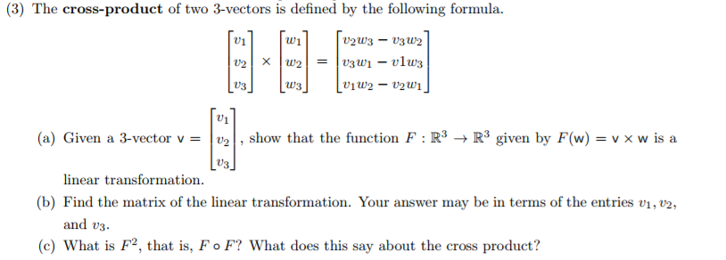 Solved (3) The cross-product of two 3-vectors is defined by | Chegg.com