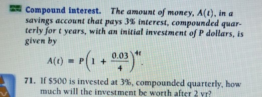 Solved Compound interest. The amount of money, A(t), in a | Chegg.com