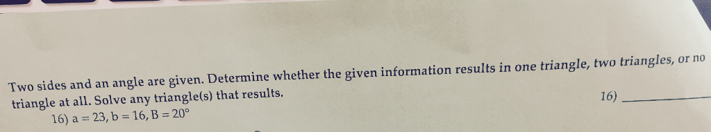 Solved Two sides and an angle are given. Determine whether | Chegg.com