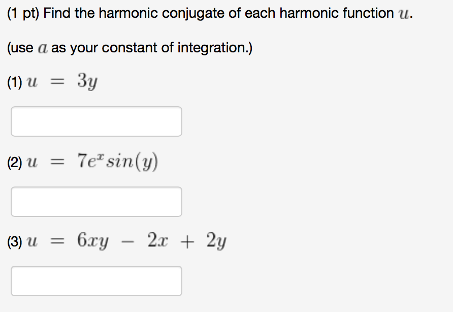 Solved (1 pt) Find the harmonic conjugate of each harmonic | Chegg.com