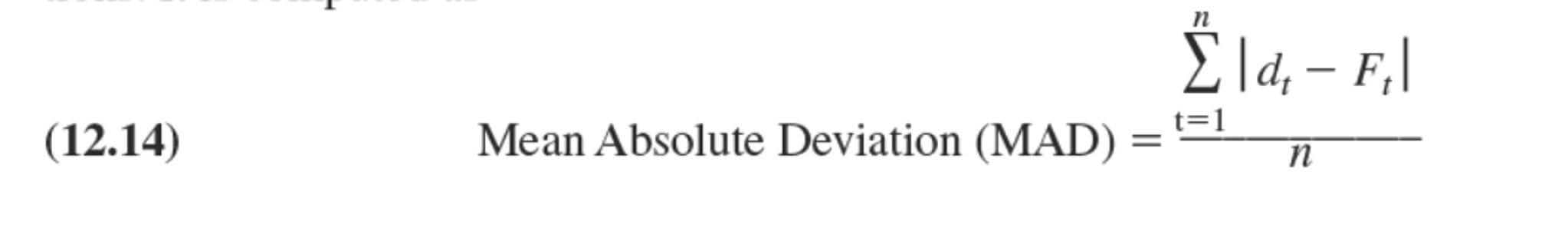 Solved Mean Absolute Deviation (MAD) = sigma_t = 1^n|d_t - | Chegg.com