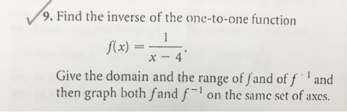 Solved Find the inverse of the one-to-one function Give the | Chegg.com