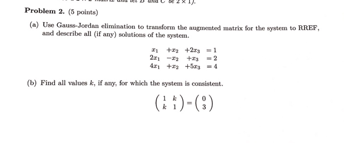 Solved Use Gauss-Jordan elimination to transform the | Chegg.com