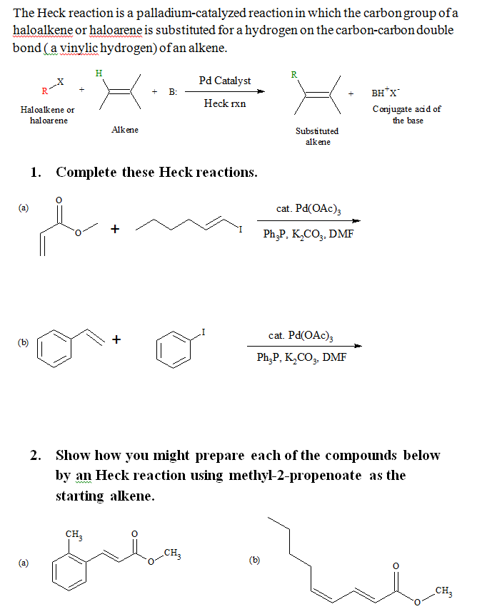 Solved The Heck reaction is a palladium-catalyzed reaction | Chegg.com