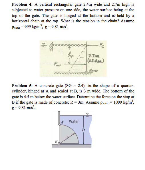 Solved A vertical rectangular gate 2.4m wide and 2.7m high | Chegg.com