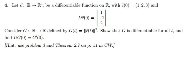 Solved Let C: R rightarrow R^3, be a differentiable function | Chegg.com
