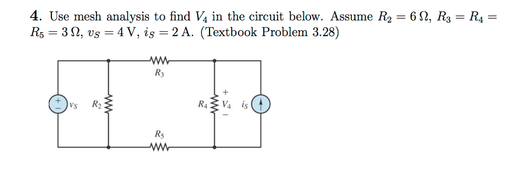 Solved 4. Use mesh analysis to find V4 in the circuit below. | Chegg.com