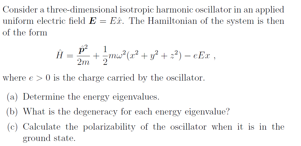 Consider a three-dimensional isotropic harmonic | Chegg.com